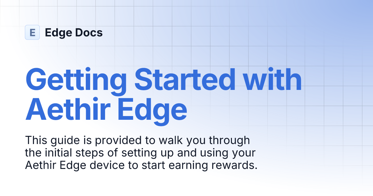 Getting Started with Aethir Edge | Edge Docs